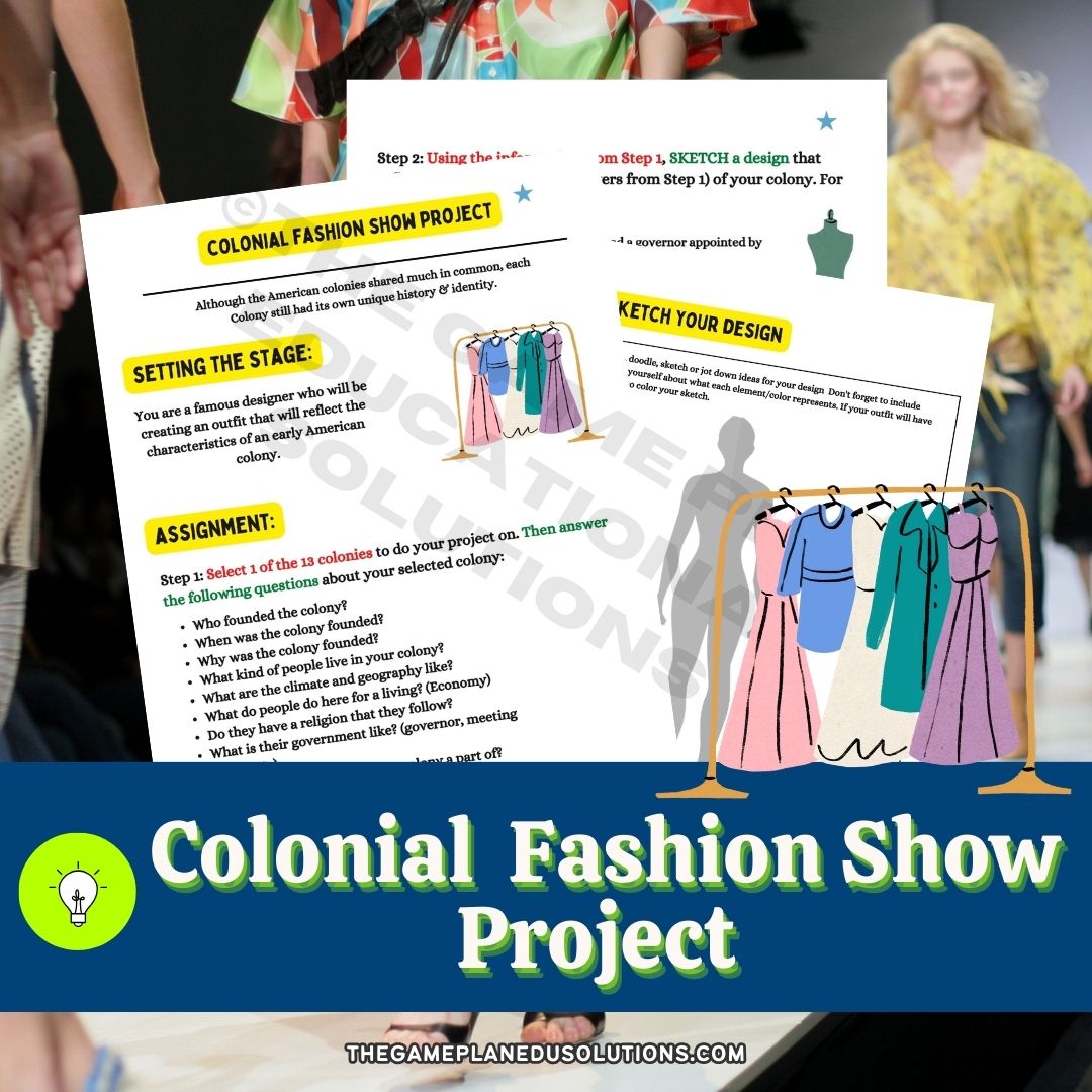 Colonial Fashion Show Project – The Game Plan Educational Solutions